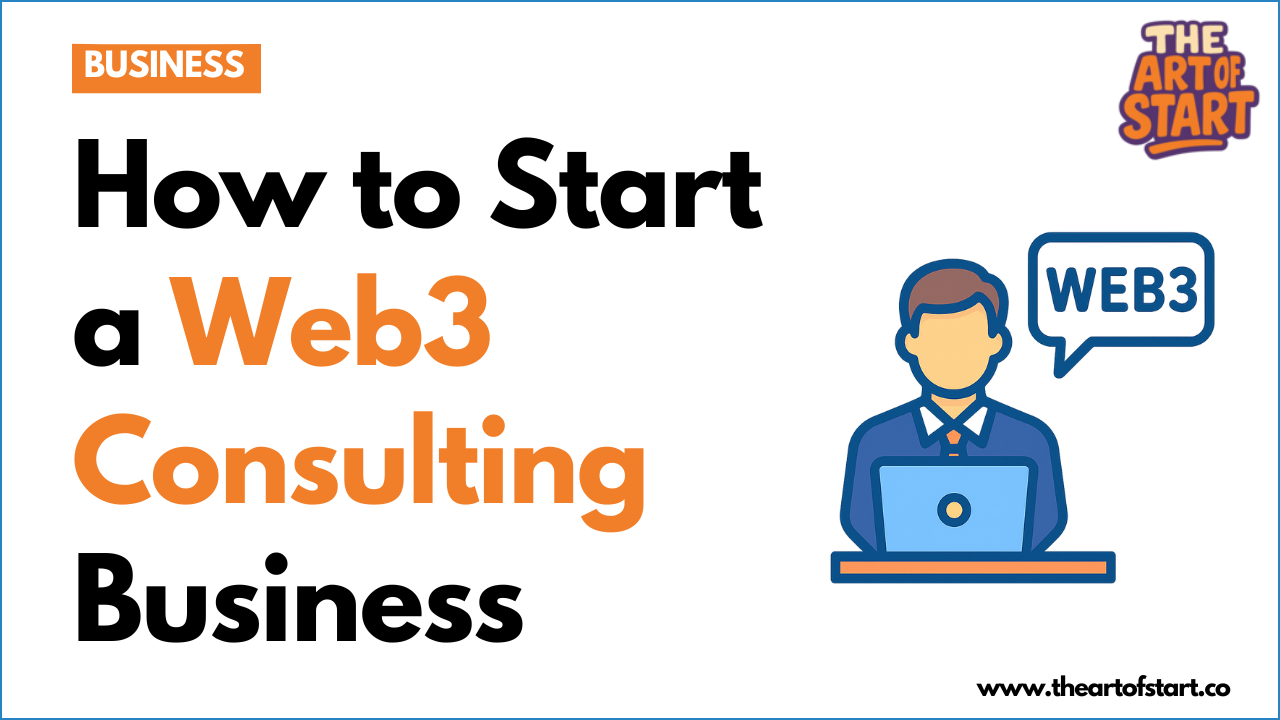 How to Start a Web3 Consulting Business
