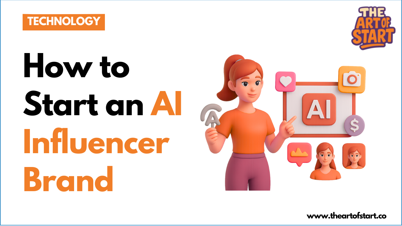 How to Start an AI Influencer (Virtual Character) Brand